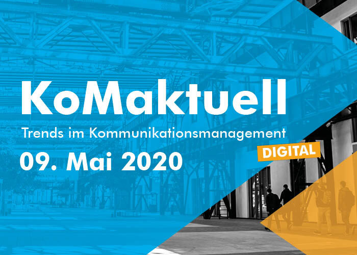 Jetzt anmelden: KoMaktuell – Trends im Kommunikationsmanagement ...